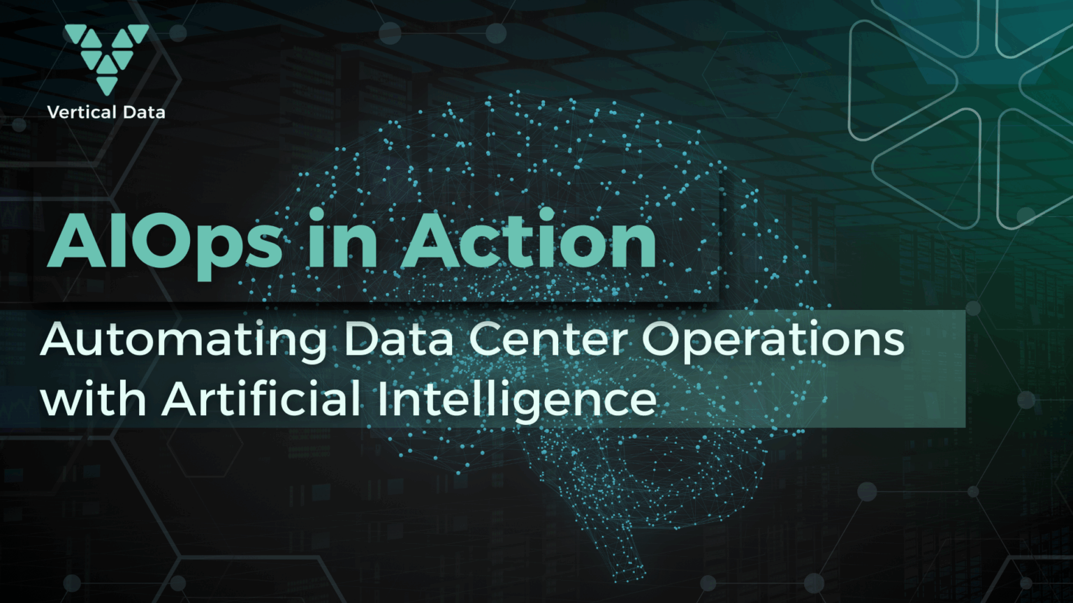 AIOps in Action: Automating Data Centers